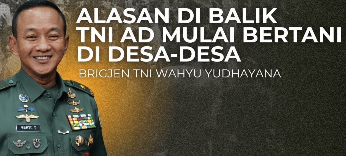 Alasan TNI AD Mulai Bertani di Desa-desa